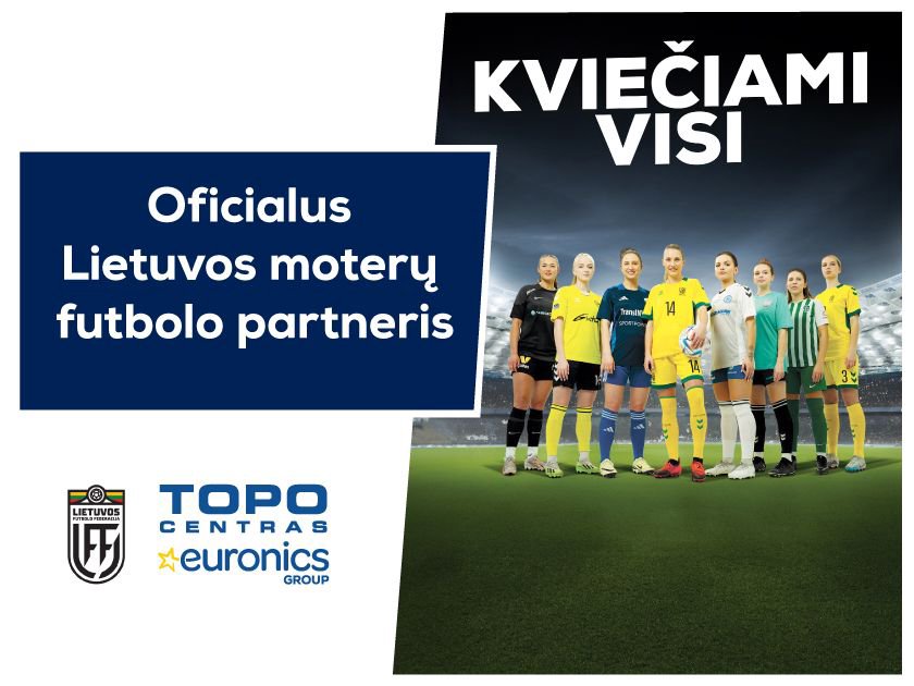 „Topo centras“ tampa pagrindiniu Lietuvos moterų futbolo partneriu ...